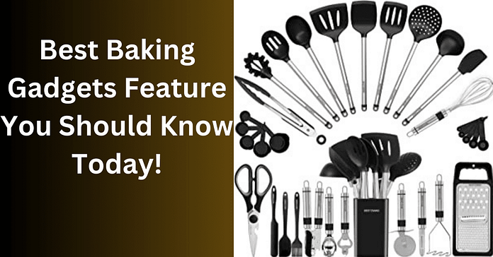 Baking Gadgets Features | Mechanic Tools | Toolset